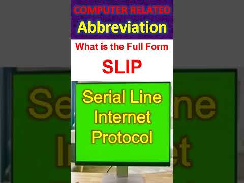 #fullform, what is the full form of SLIP, Serial Line Internet Protocol