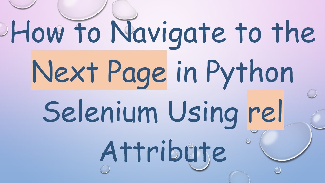 How to Navigate to the Next Page in Python Selenium Using rel Attribute