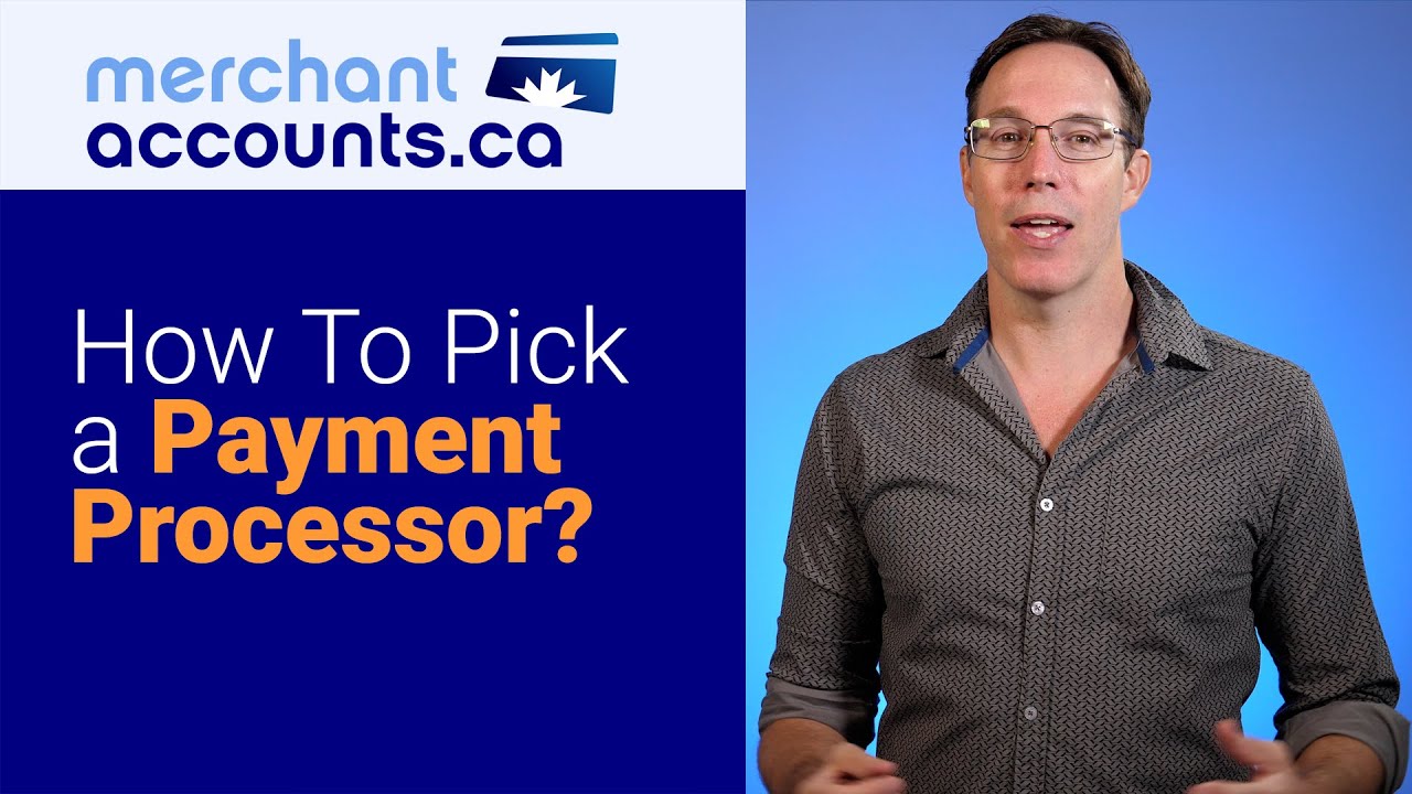 How To Pick a Payment Processor?