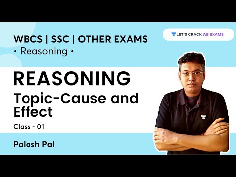 WBCS SSC & All Competitive Exams Reasoning - Topic-Cause and Effect. Class-1 | Palash Pal