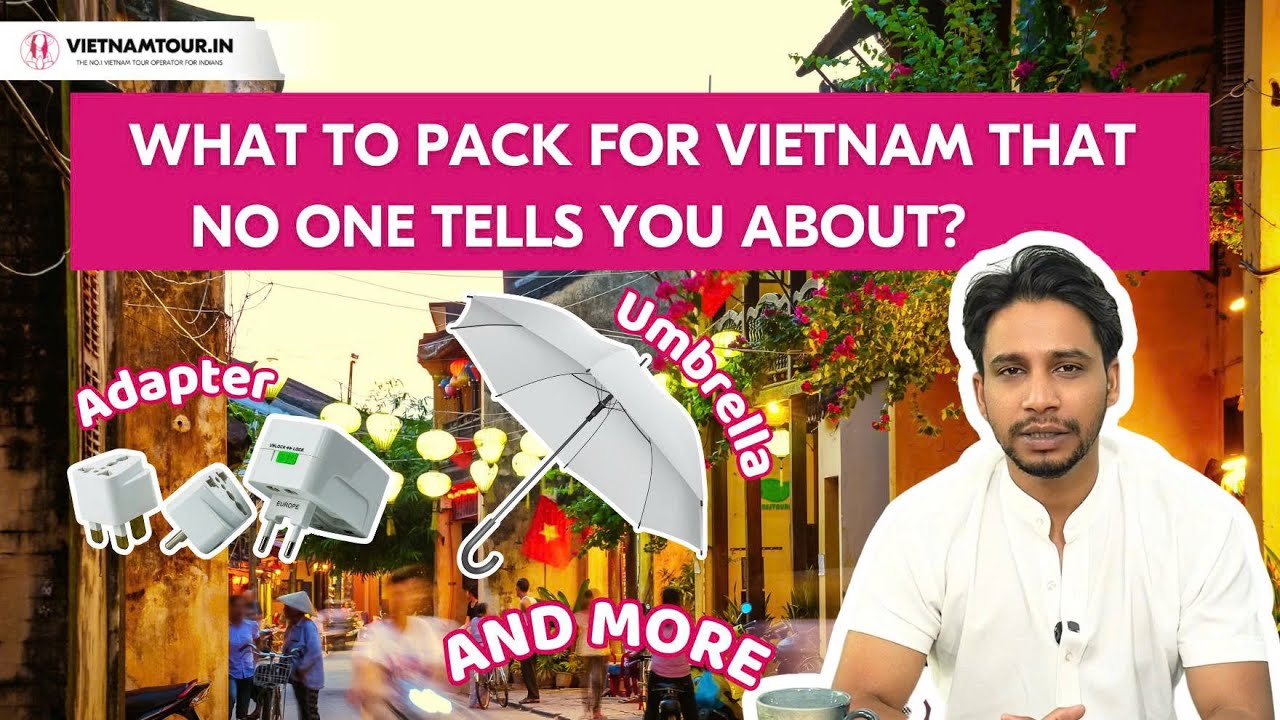 What to Pack for Vietnam That No One Tells You About