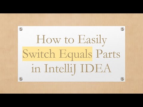 How to Easily Switch Equals Parts in IntelliJ IDEA