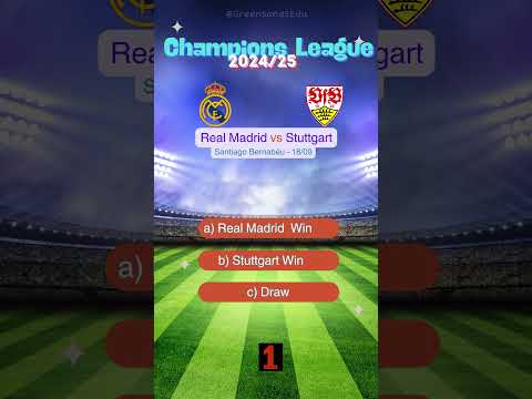 Real Madrid vs Stuttgart UEFA Champions League 2024/2025 Prediction | Who Will Win? #prediction