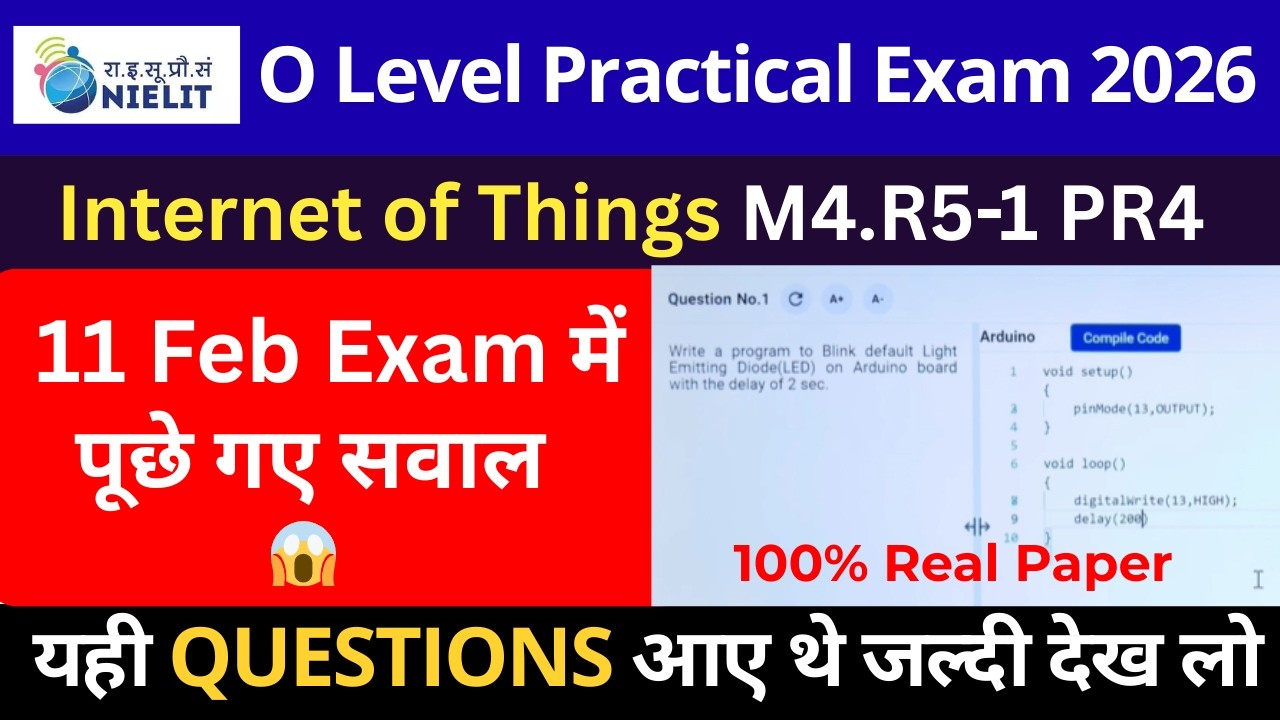 O Level M4-R5.1 IoT Practical 11 Feb 2026 | Today's Exam Question Paper & Solution 💻