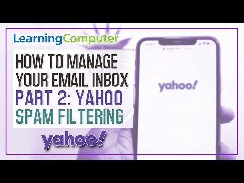 How to Manage Your Email Inbox - Part 2: Yahoo Spam Filtering - Computer Training and Learning