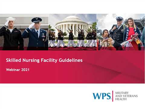 Military and Veterans Health Webinar Skilled Nursing Facility Guidelines
