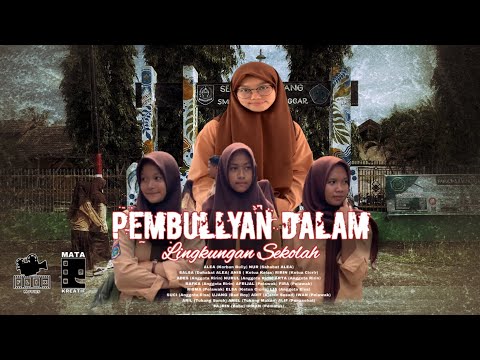 NASKAH DRAMA PEMBULLYAN DALAM LINGKUNGAN SEKOLAH XI MIA 3 SMAN 1 SANGGAR FILM TERBARU INDONESIA