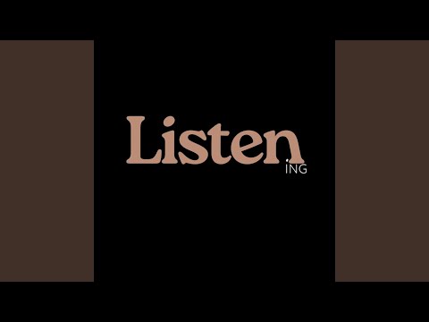 Listening