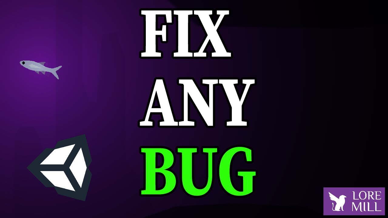 How to fix ANY bug in Unity | Game Dev Tips