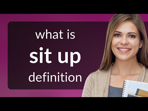 Sit up • what is SIT UP meaning