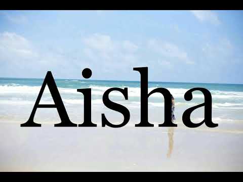 How To Pronounce Aisha🌈🌈🌈🌈🌈🌈Pronunciation Of Aisha