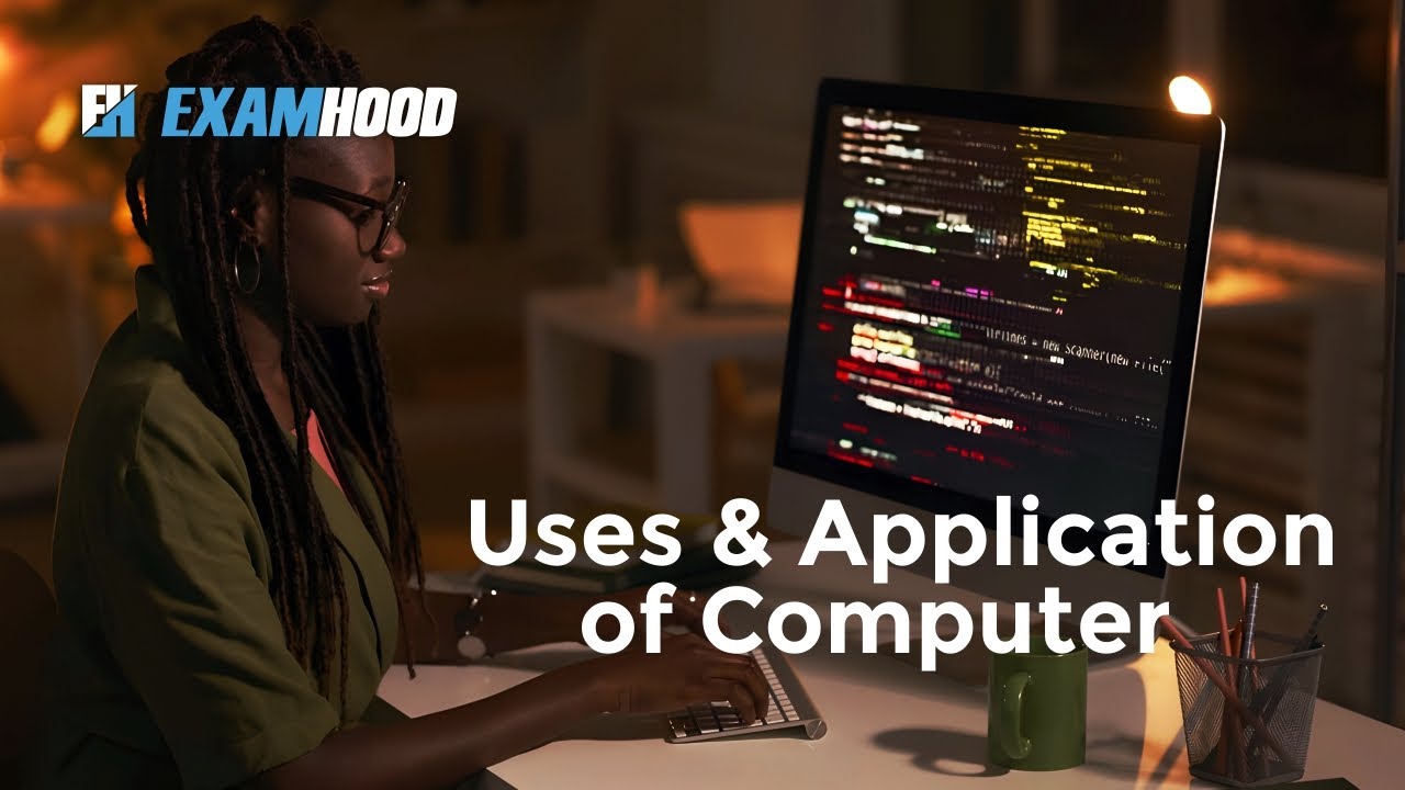 Uses and Application of Computer