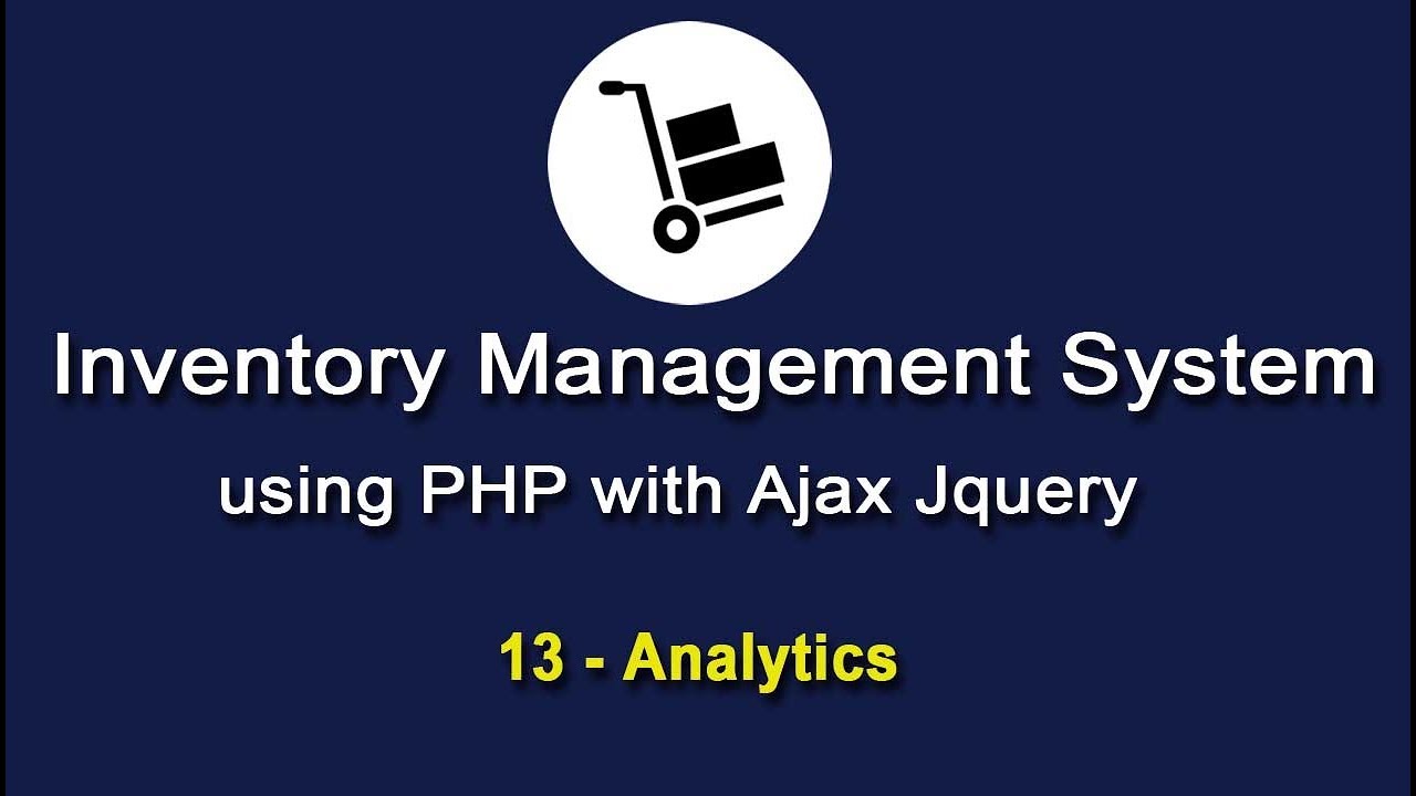 Inventory System using PHP with Ajax JQuery - Analytics
