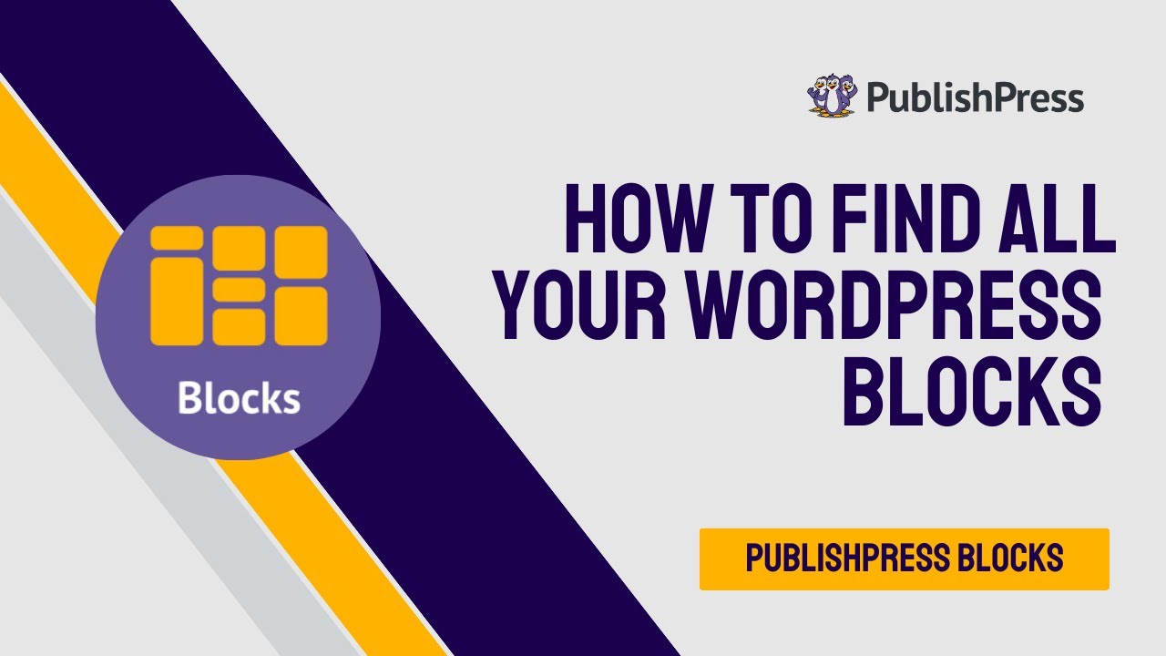 Find Your WordPress Blocks with the PublishPress Blocks Plugin