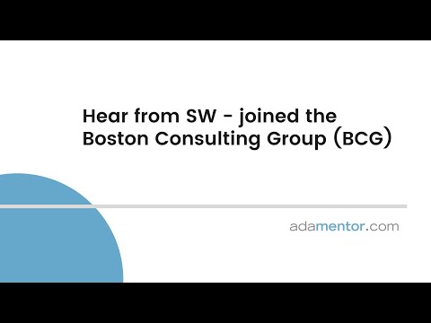 [Adamentor feedback] What they say - SW, joined Boston Consulting Group (BCG)