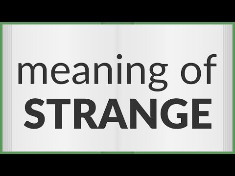 Strange | meaning of Strange