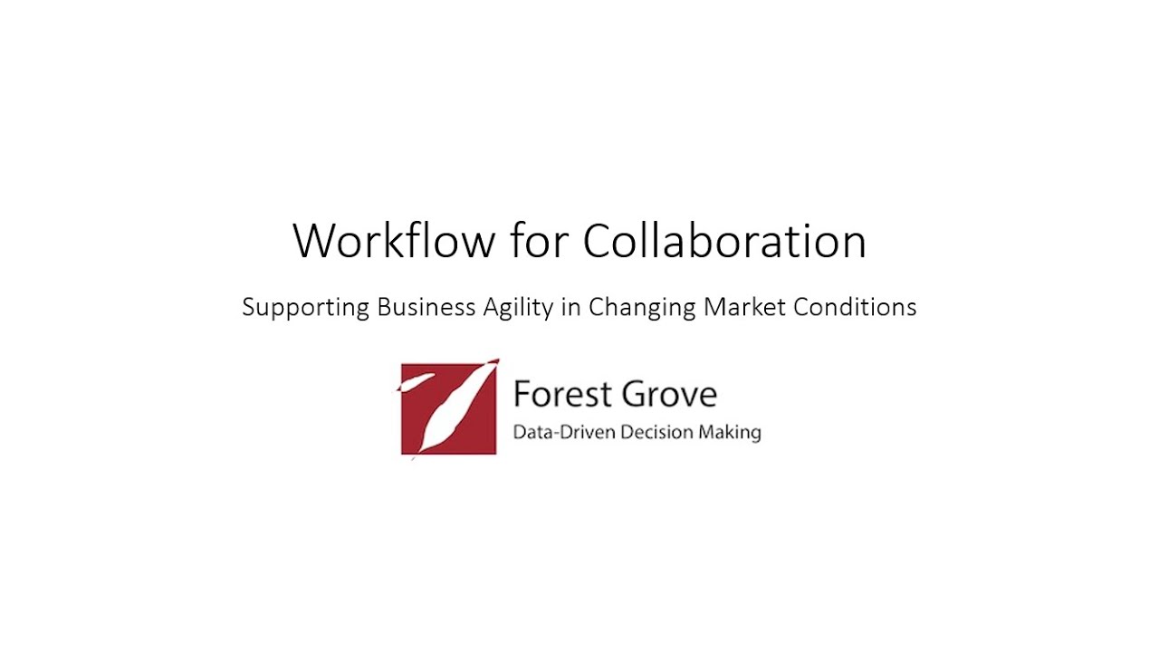 Forest Grove - Workflow for Collaboration