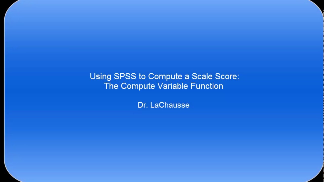 Computing a New Variable and Recode a Variable in SPSS