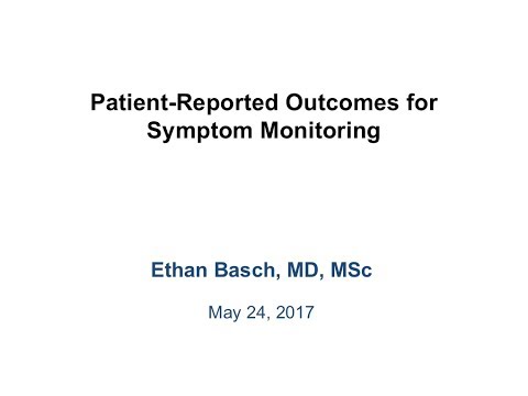 Impact of Patient Reported Outcomes on Patient Care