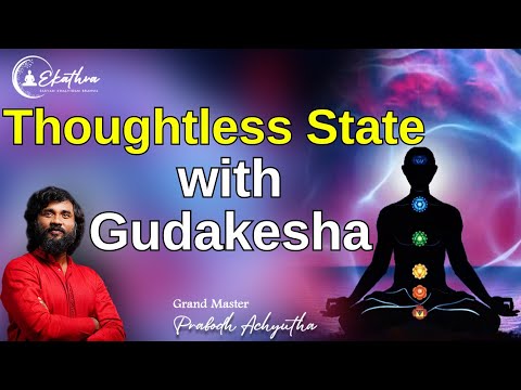 Thoughtless State with Gudakesha by Grand Master Prabodh #meditation #meditate #thoughts