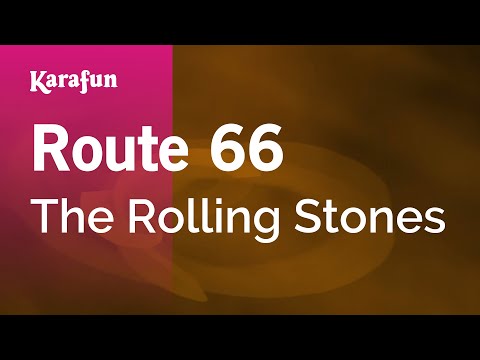 Route 66 - The Rolling Stones | Karaoke Version | KaraFun