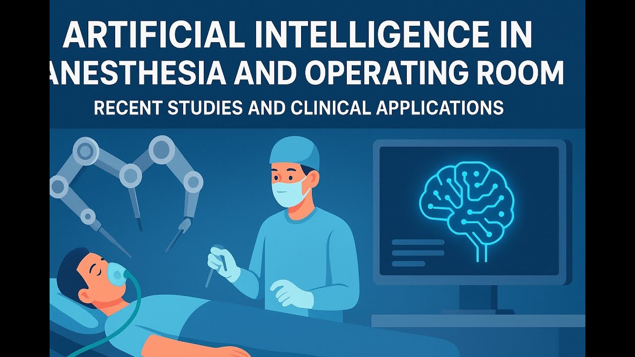 69🧠Artificial Intelligence in Anesthesia and Operating Room🚀 | Update & Real-World Applications⚕️