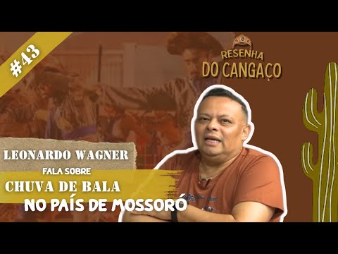 Episódio 43 - Chuva de bala no país de Mossoró