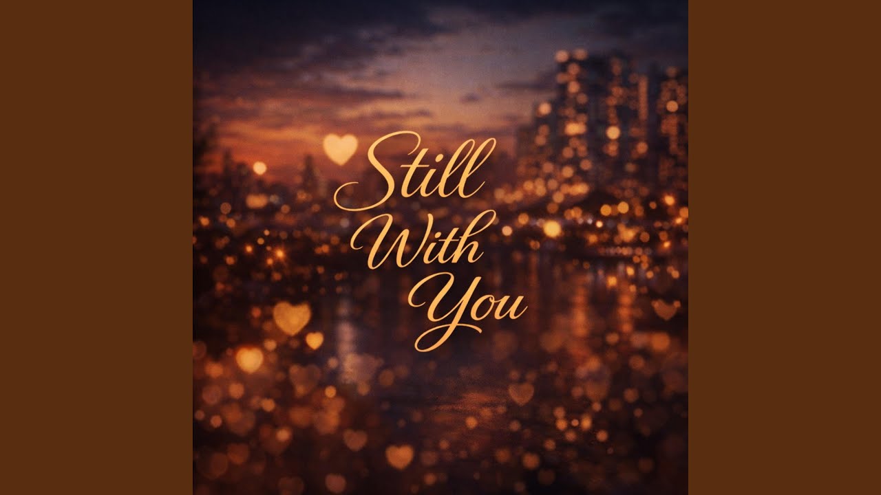 Still With You