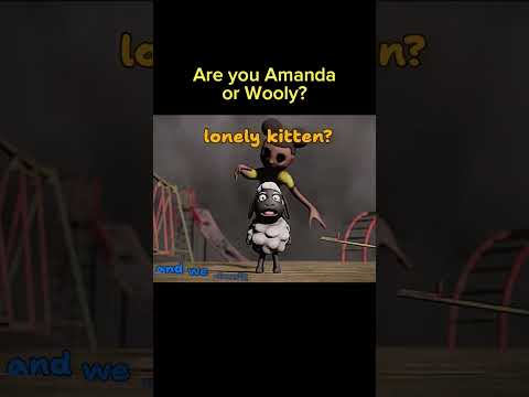 Are you Amanda or Wooly??