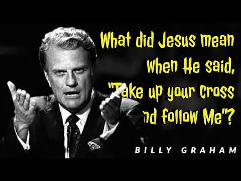 What did Jesus mean when He said, “Take up your cross and follow Me”? | #BillyGraham #Shorts
