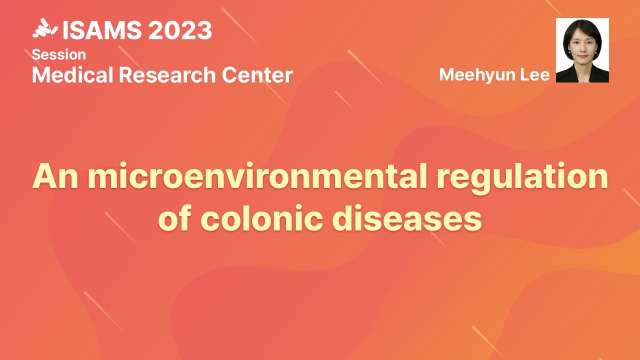 [ISAMS 2023] R1_1_Medical Research center_ 1연자_Meehyun Lee