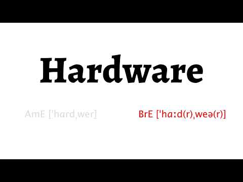 How to Pronounce hardware in American English and British English