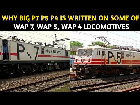 Why Big P7 P5 P4 is Written On Some Wap 7 Wap 5 and Wap 4 Locomotives | By The Rail News