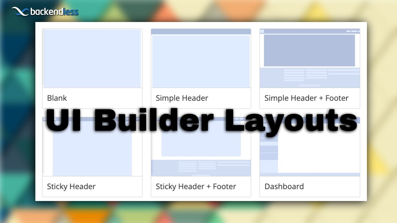 Introducing UI Builder Layouts
