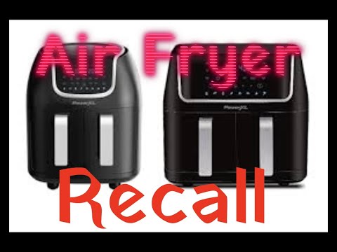 Which Air fryers are being recalled over burn hazards?
