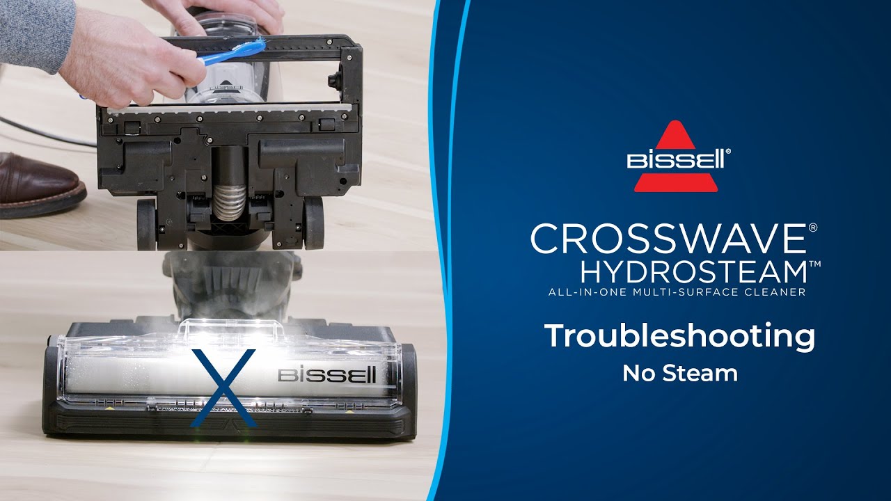 Troubleshooting No Steam | CrossWave® HydroSteam™