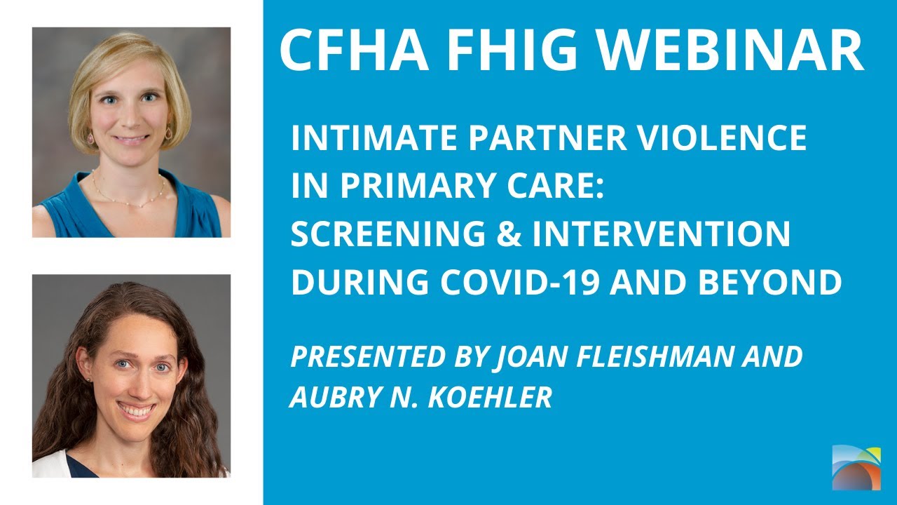Intimate Partner Violence in Primary Care: Screening & Intervention During COVID-19 and Beyond