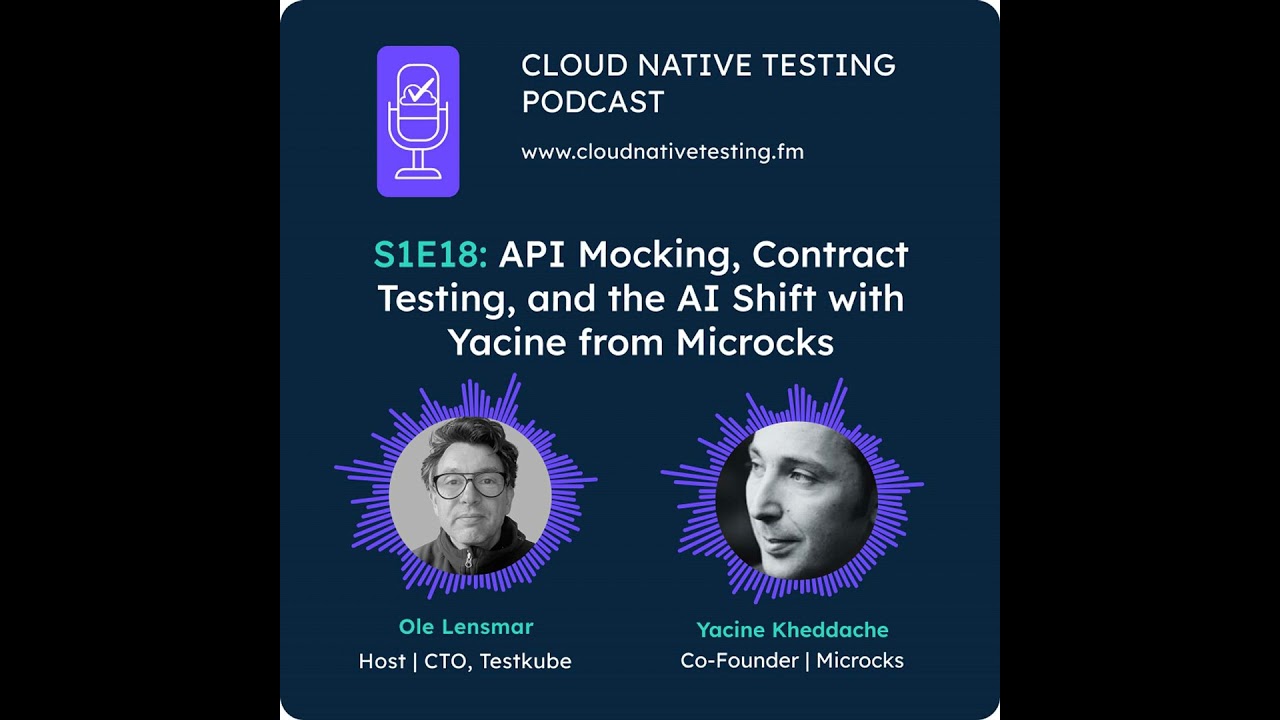 API Mocking, Contract Testing, and the AI Shift with Yacine from Microcks