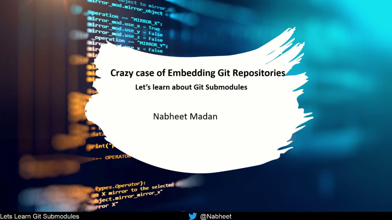 Lets understand Git Submodule