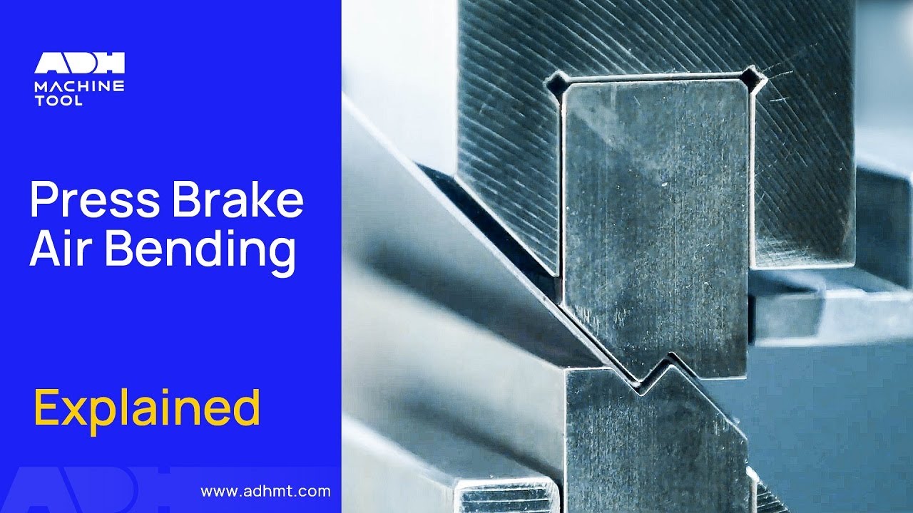 Press Brake Air Bending Explained