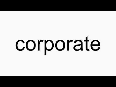 How to pronounce corporate