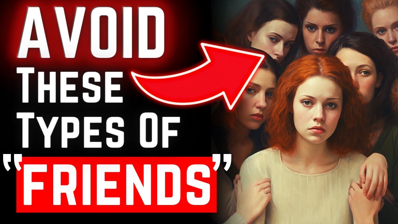 8 Types of People You Shouldn’t Be Friends With (Psychology, Science & Research Of Friendships)