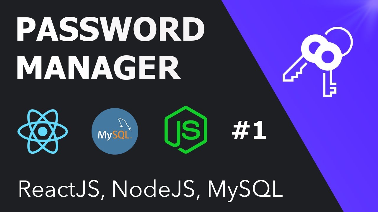Build a Password Manager in React, MySQL, and NodeJS - Ep 1