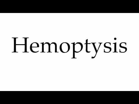 How to Pronounce Hemoptysis