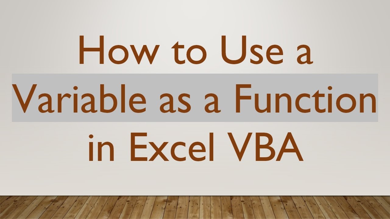 How to Use a Variable as a Function in Excel VBA
