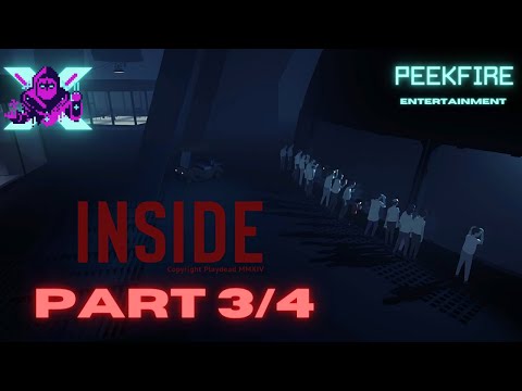 Peek Fire Series - Playdead's Inside [First Time PC Gameplay 3/4 - without commentary]