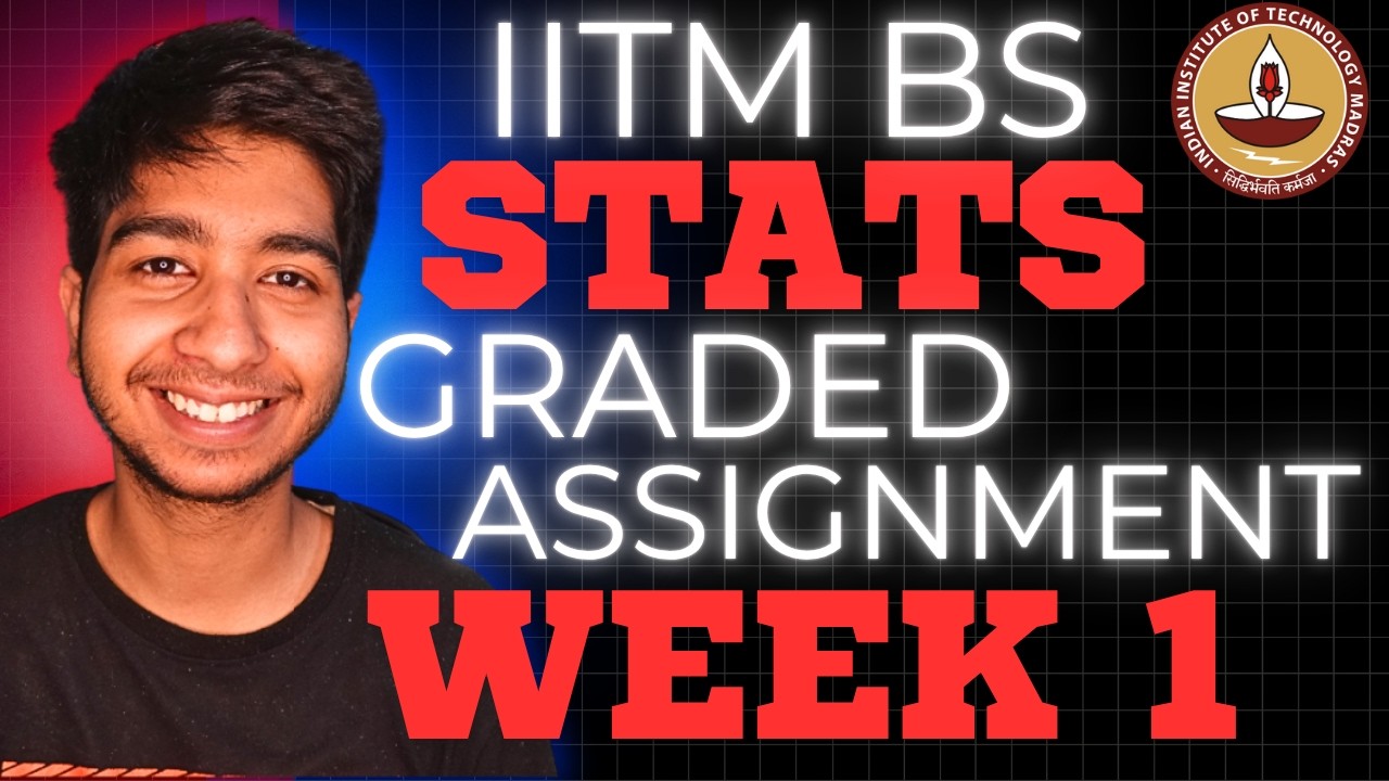 Statistics Week 1 Graded Assignment Solution: Full Explanation! IIT Madras BS Data Science