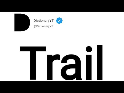 Trail Meaning in English