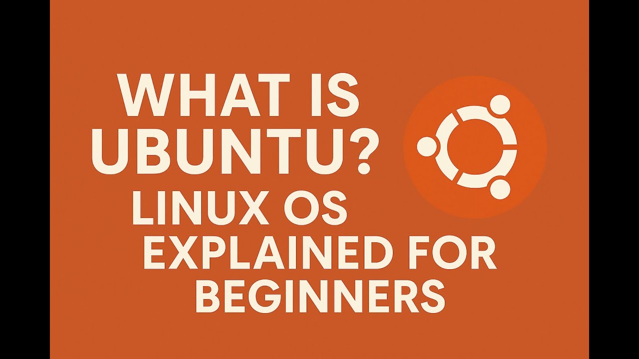 1. What is Ubuntu Linux OS Explained for Beginners (2025 Guide)