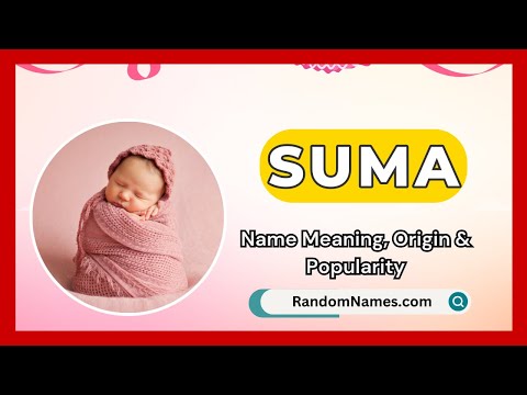 Suma - Baby Girl Name Meaning, Origin & Popularity - RandomNames.com